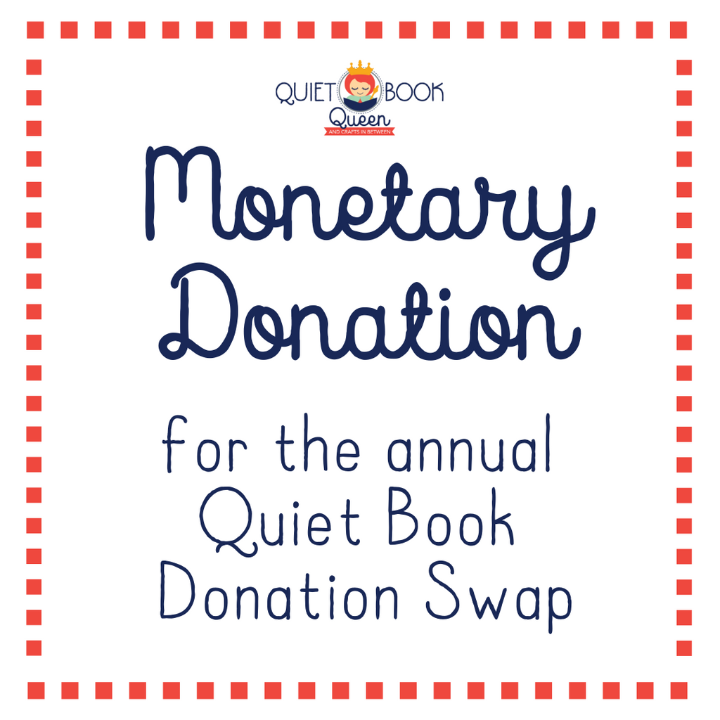 Monetary Donation for Annual Quiet Book Donation Swap – Kailan Carr